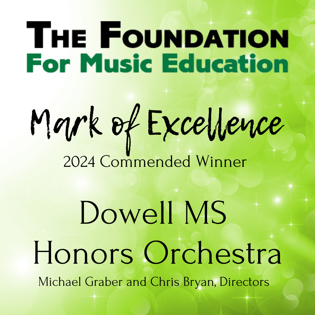 Dowell MS Honors Orchestra Selected as 2024 Mark of Excellence ...